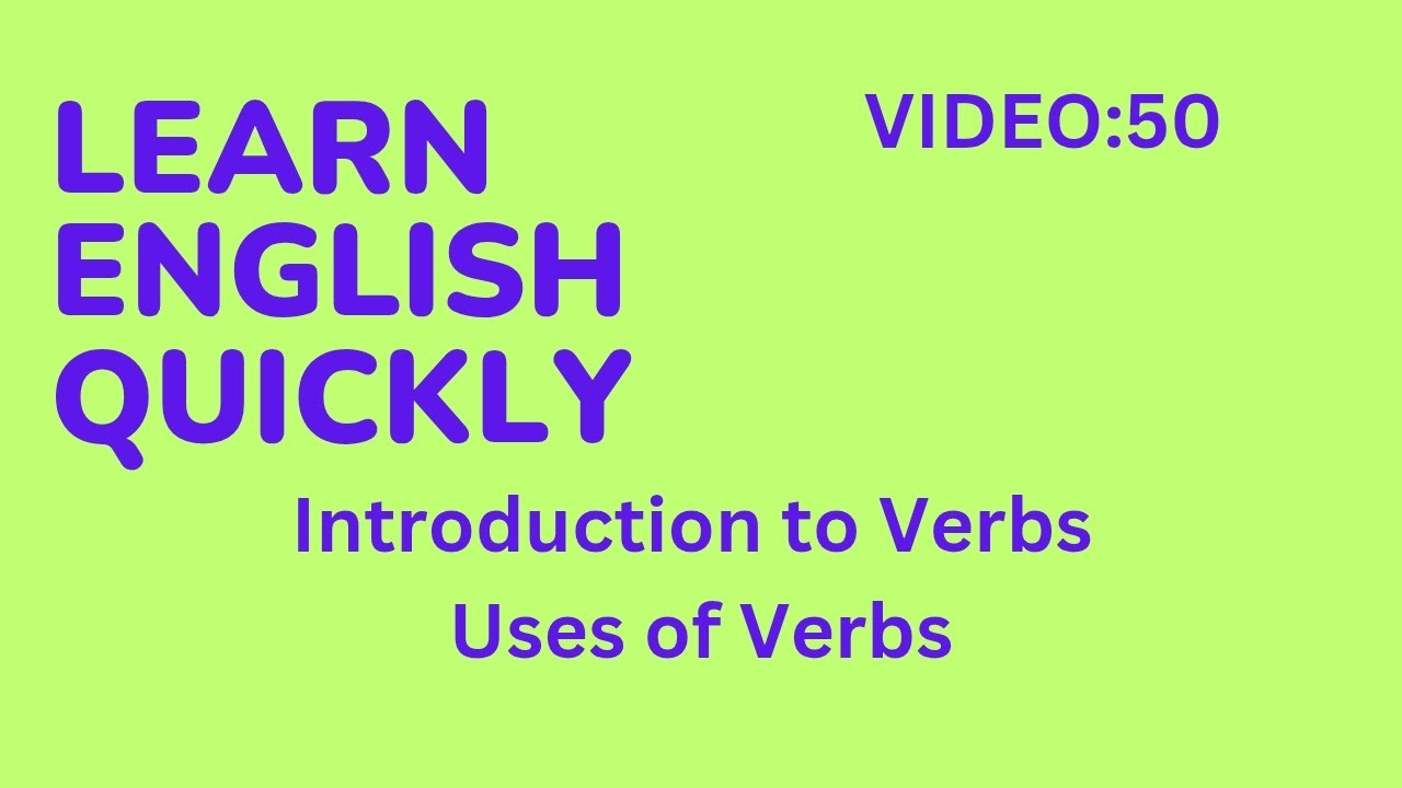 Introduction to Verbs: Uses of Verbs Video:50 #english #education - YouTube