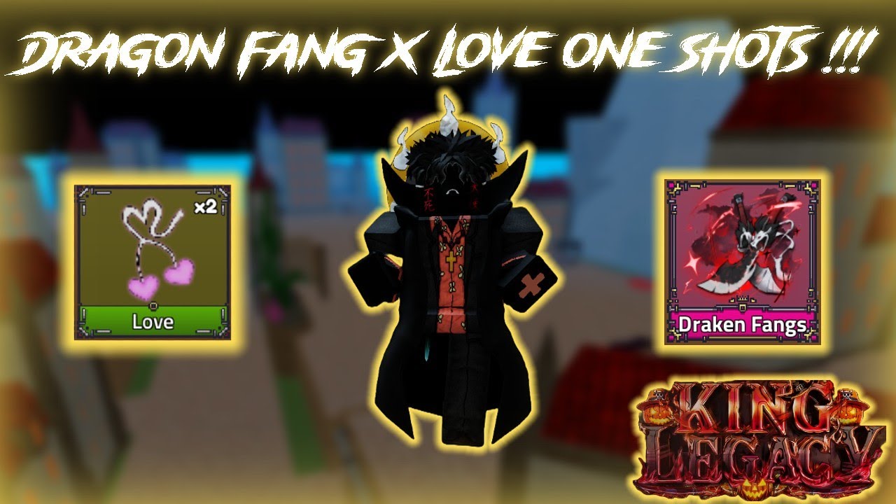 DRAGON FANG X LOVE !!! (ONESHOTS) KING LEGACY PVP UPDATE 7.1 - YouTube