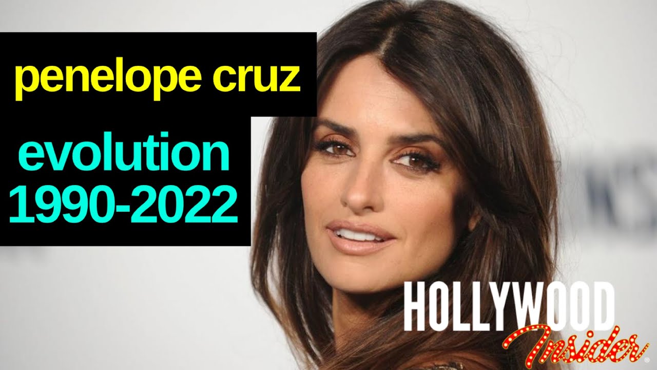 EVOLUTION: Every Penelope Cruz Role From 1990-2022, All Performances ...