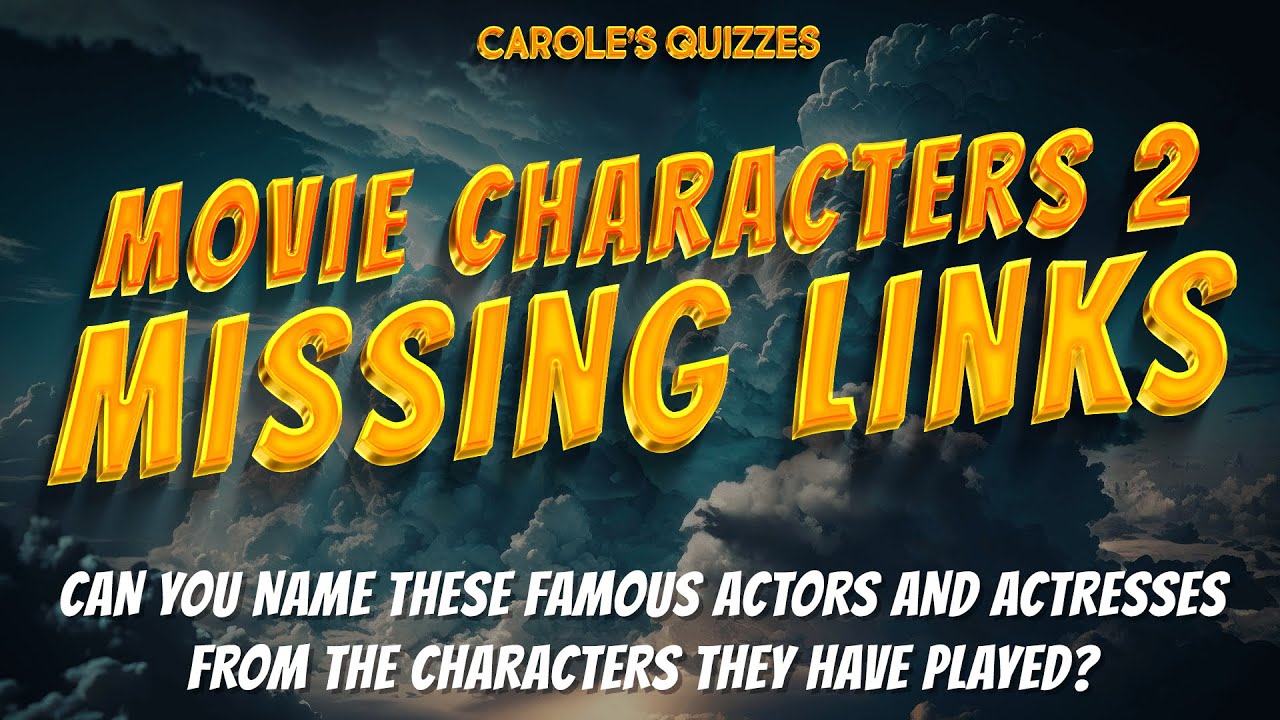 Missing Links : Movie Characters Quiz Part 2 - Name The Actor or ...