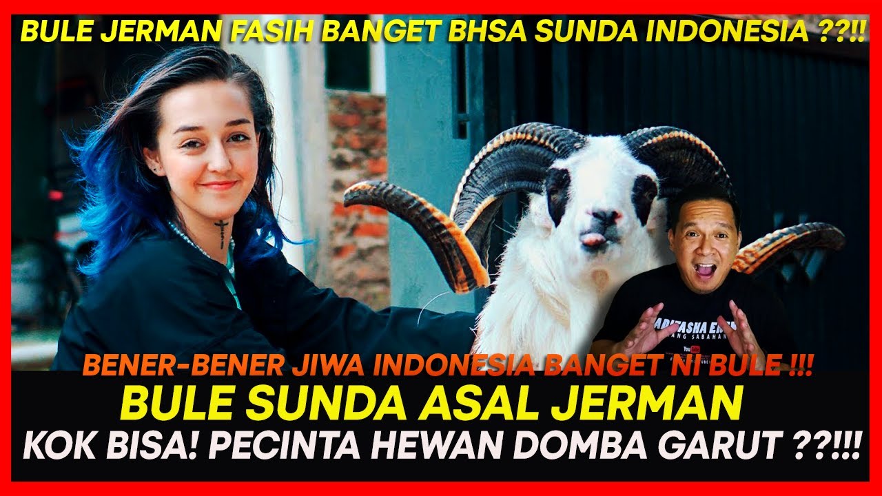 🔴🇮🇩JUJUR BANGET! NGAK NYANGKA BULE SUNDA DARI JERMAN PECINTA DOMBA ...