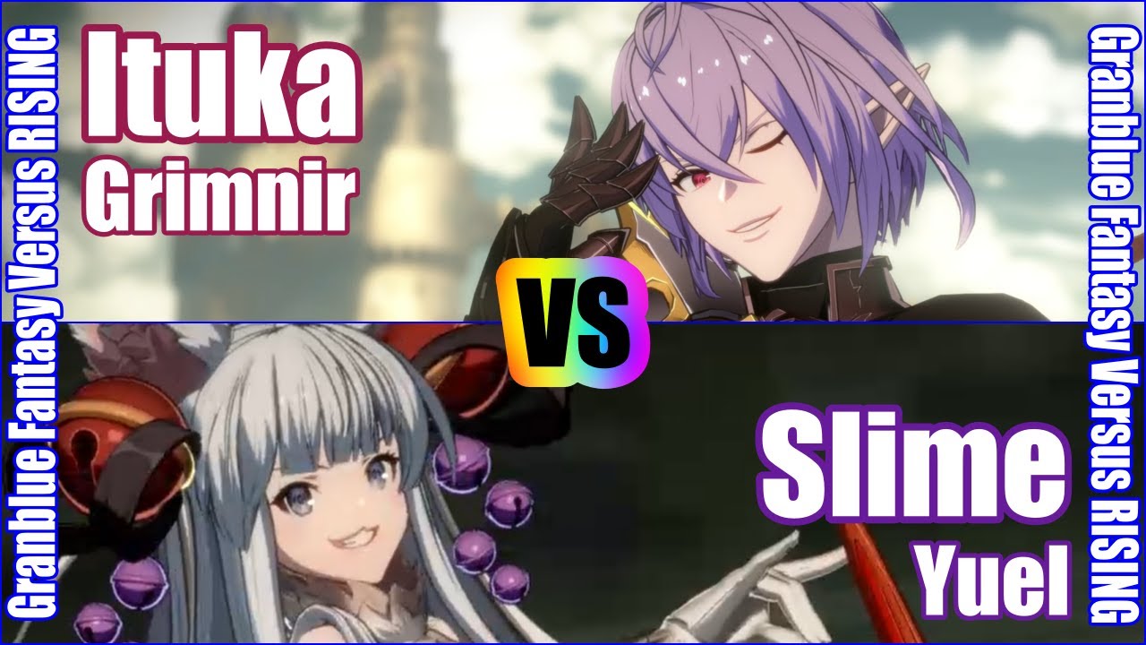 [GBVSR] (4K) Granblue Fantasy Versus Rising Rank match Ituka (Grimnir ...