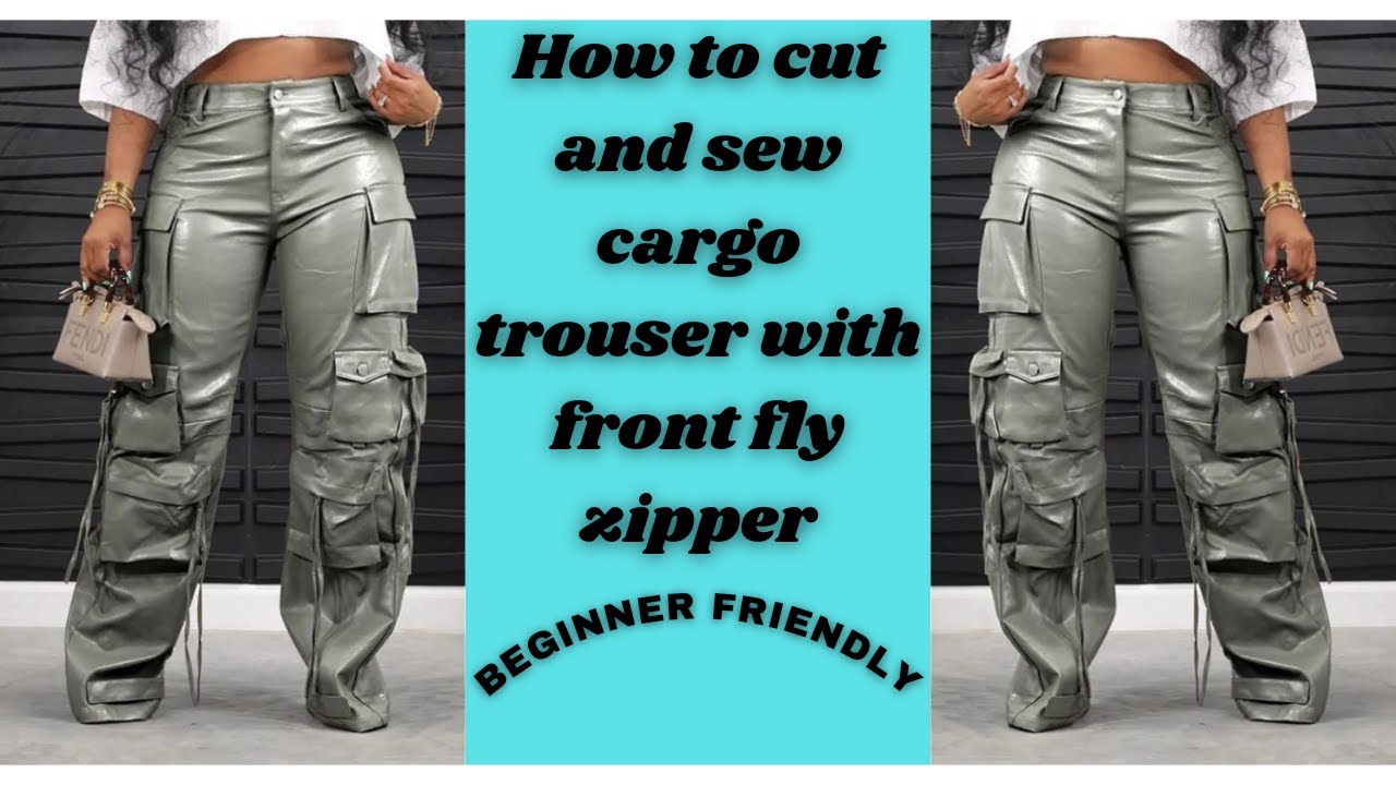 How to cut and sew Cargo Trouser with Front Fly Zipper/Cargo pant ...