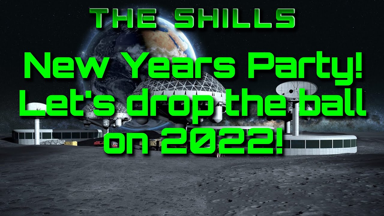 The Shills New Years party live! Time to blast this year into the ...