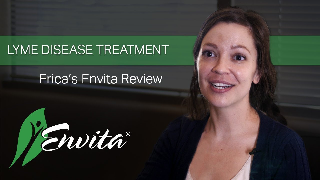 Lyme Disease Treatment - Erica's Envita Review - YouTube