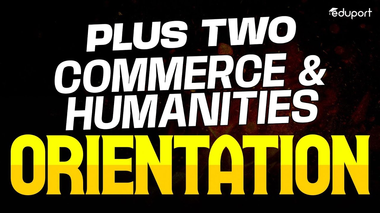 Plus Two Commerce and Humanities | Orientation | Eduport - YouTube