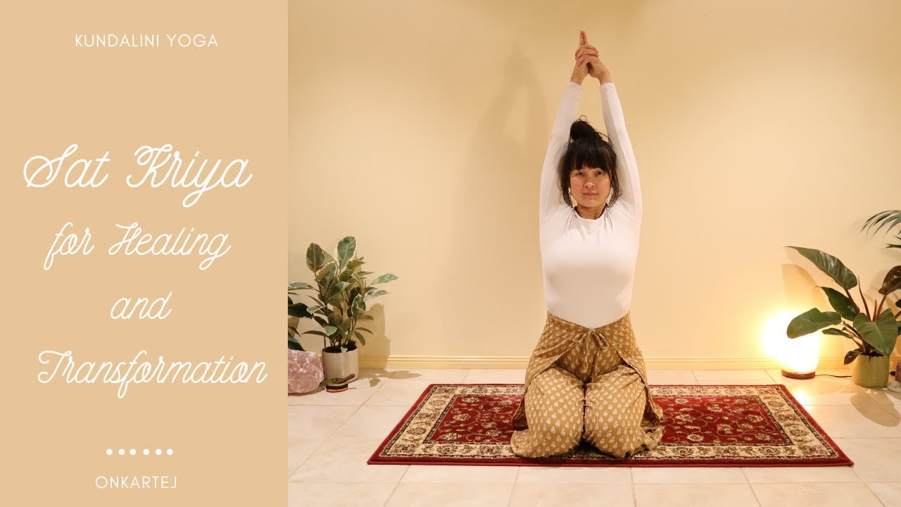Sat Kriya for Healing and Transformation - 3 x 3 minutes - YouTube