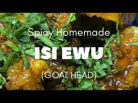 Spicy Homemade Isi-Ewu (Goat head) - YouTube