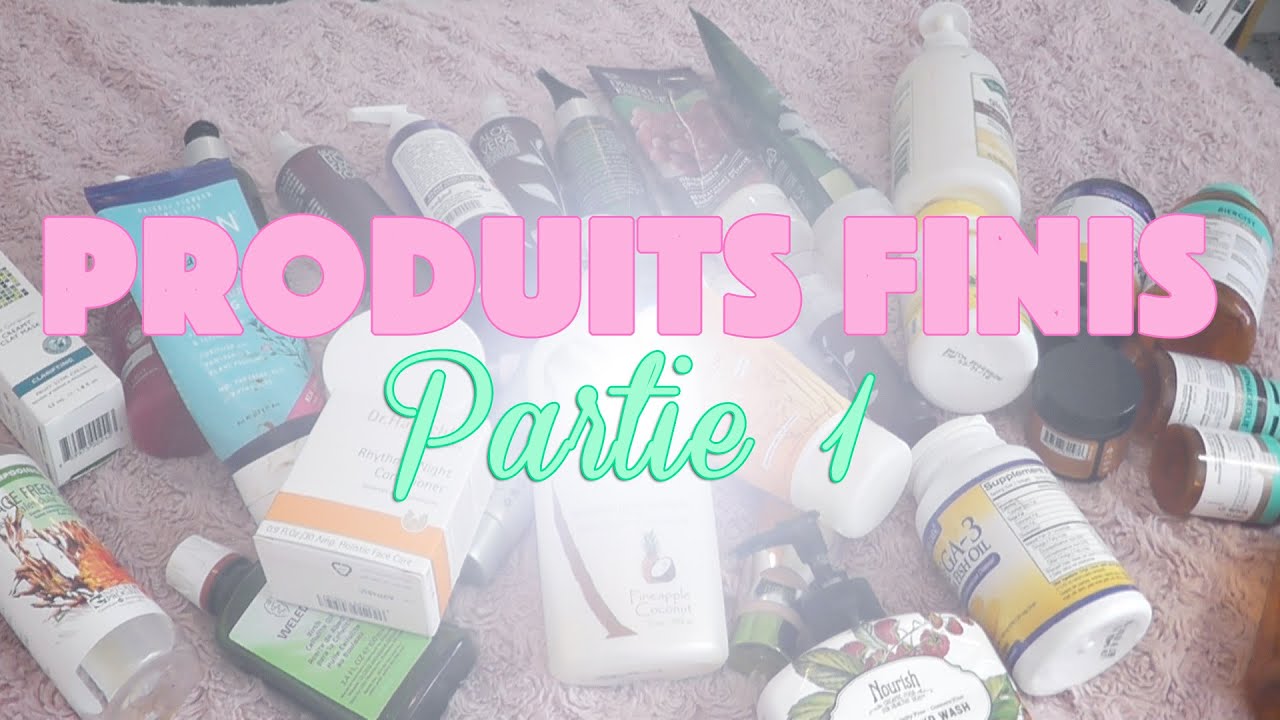 PRODUITS FINIS #10 Le Bilan (Partie 1) - YouTube