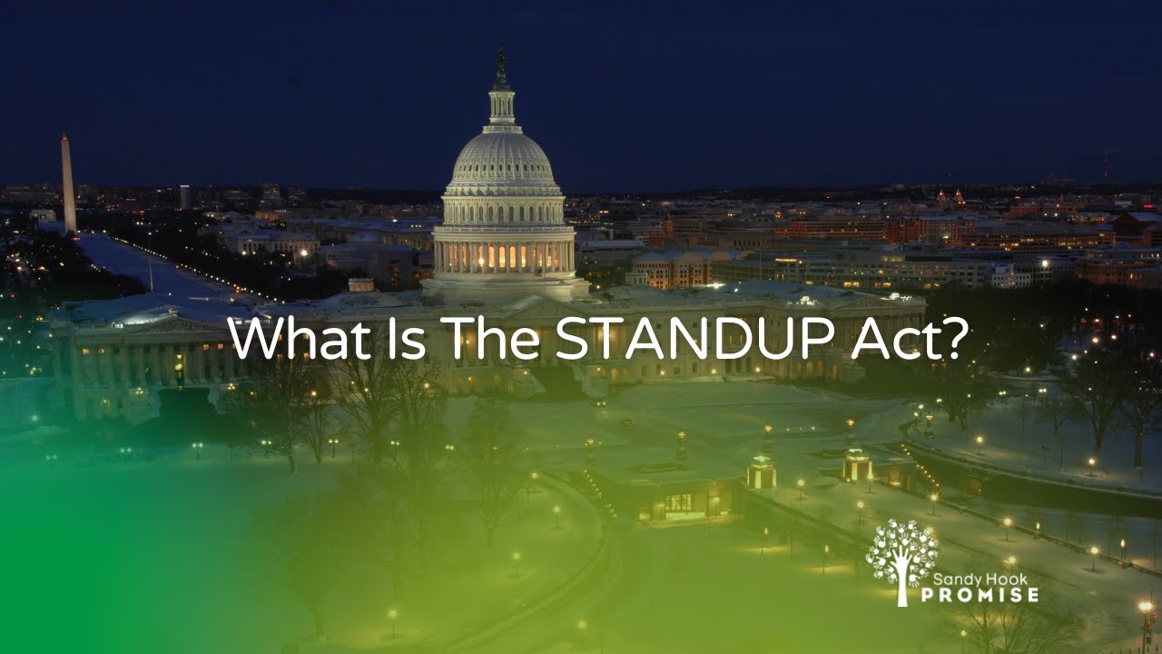What Is The STANDUP Act? | Sandy Hook Promise - YouTube