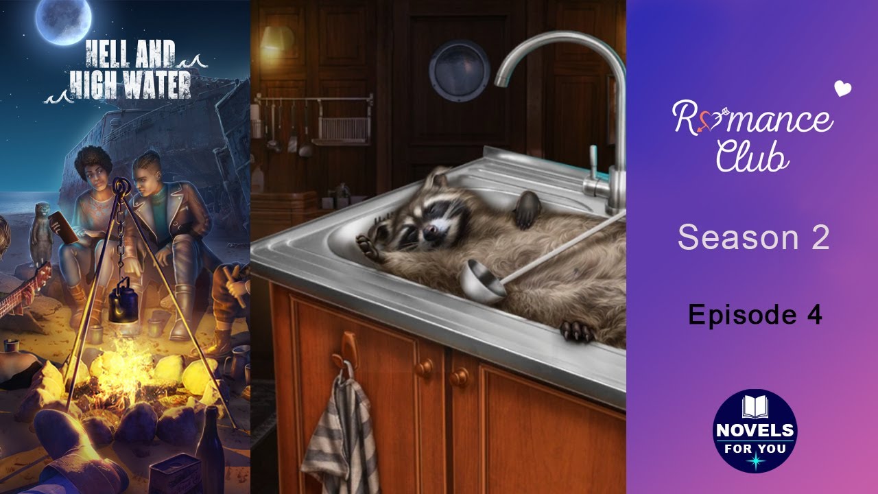 HELL AND HIGH WATER - Season 2 Episode 4 / Romance Club - YouTube