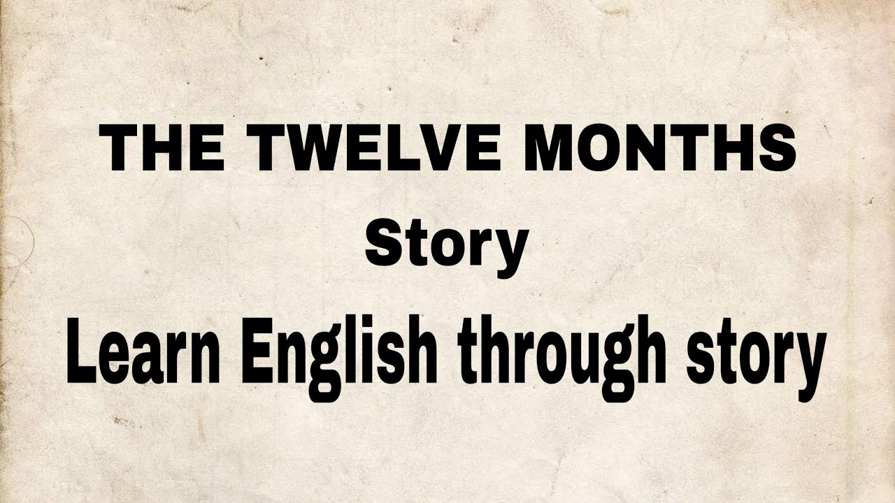 learn English through story 🔥 level A2 - THE TWELVE MONTHS Story ...