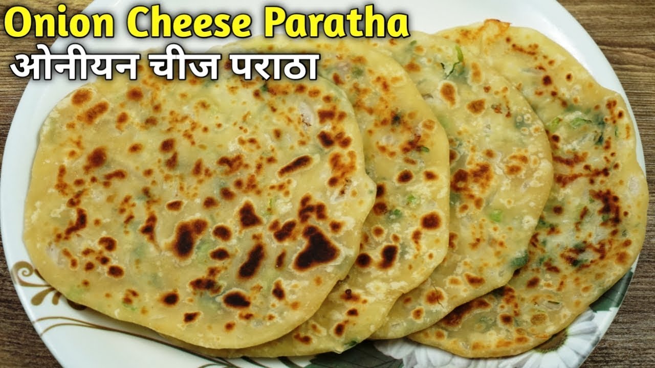 Onion Cheese Paratha | Cheese Paratha Recipe | Cheese Stuffed Paratha ...
