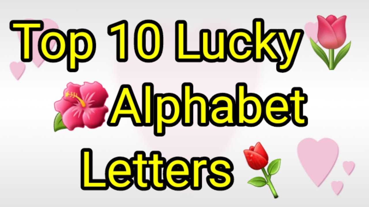 Top 10 lucky alphabet letters | lucky names list 👉 - YouTube