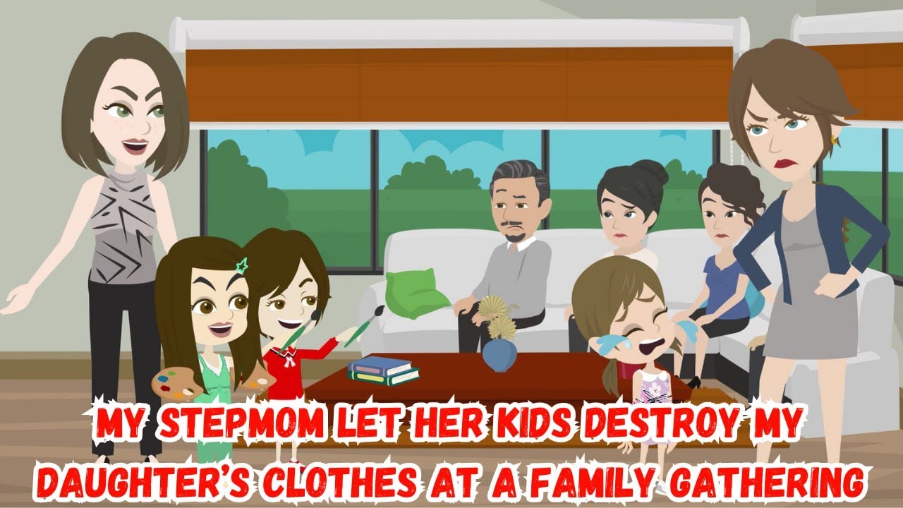 My Stepmom Let Her Kids Destroy My Daughter’s Clothes at a Family Gathering. - YouTube