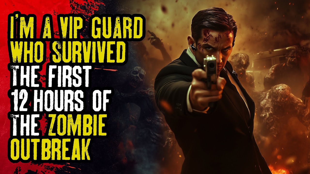 I'm a VIP Guard Who Survived The First 12 Hours Of The Zombie Outbreak ...