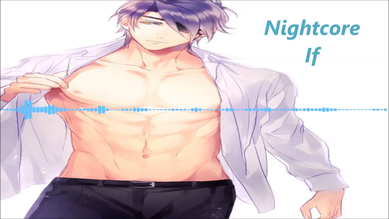 Nightcore - If [Deeper Version] - YouTube