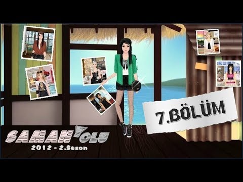SamanYolu 7.Bölüm (Stardoll Dizisi)