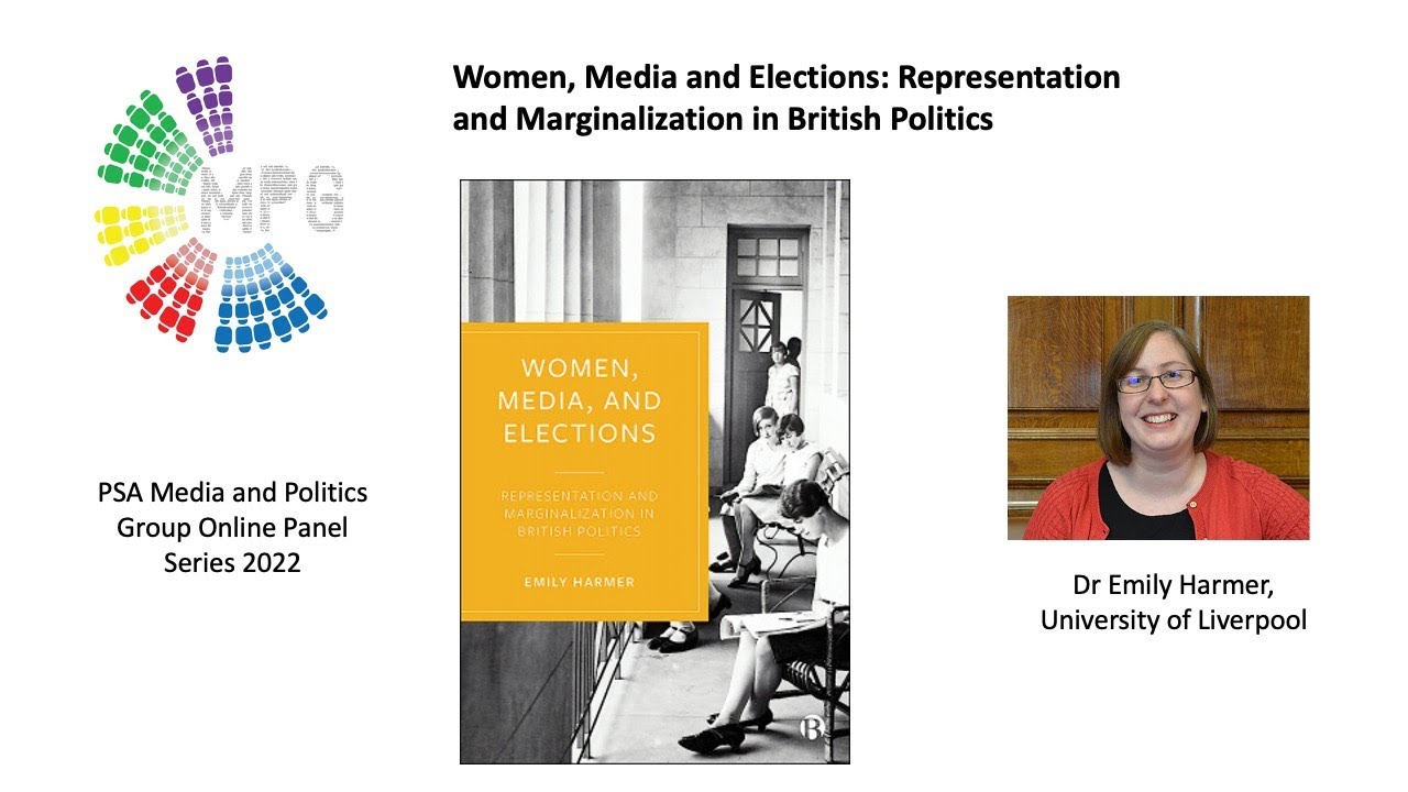 PSA MPG Seminar Series (7): Dr Emily Harmer on Women, Media, and ...
