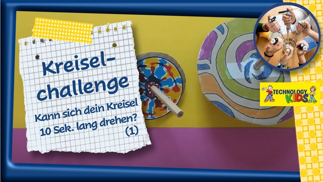 Kreiselchallenge Teil 1 - Baue einen Kreisel der sich mindestens 10 ...