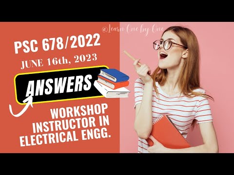 678/2022| WORKSHOP INSTRUCTOR IN ELECTRICAL ENGG.| EXPECTED ANSWERS| PSC EXAM| JUNE 16th,2023 ...
