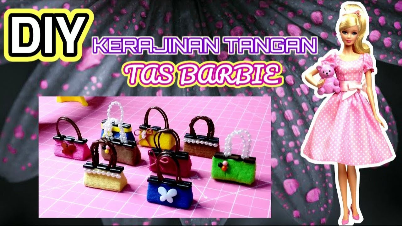 Membuat kerajinan tangan tas barbie | kreasi bahan flanel | tutorial ...