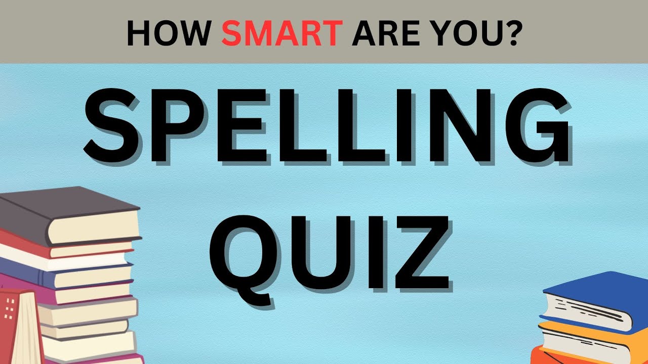 Ultimate Spelling Quiz Spelling Bee Challenge Quizziness YouTube ultimate-spelling-quiz-spelling-bee-challenge-quizziness-youtube