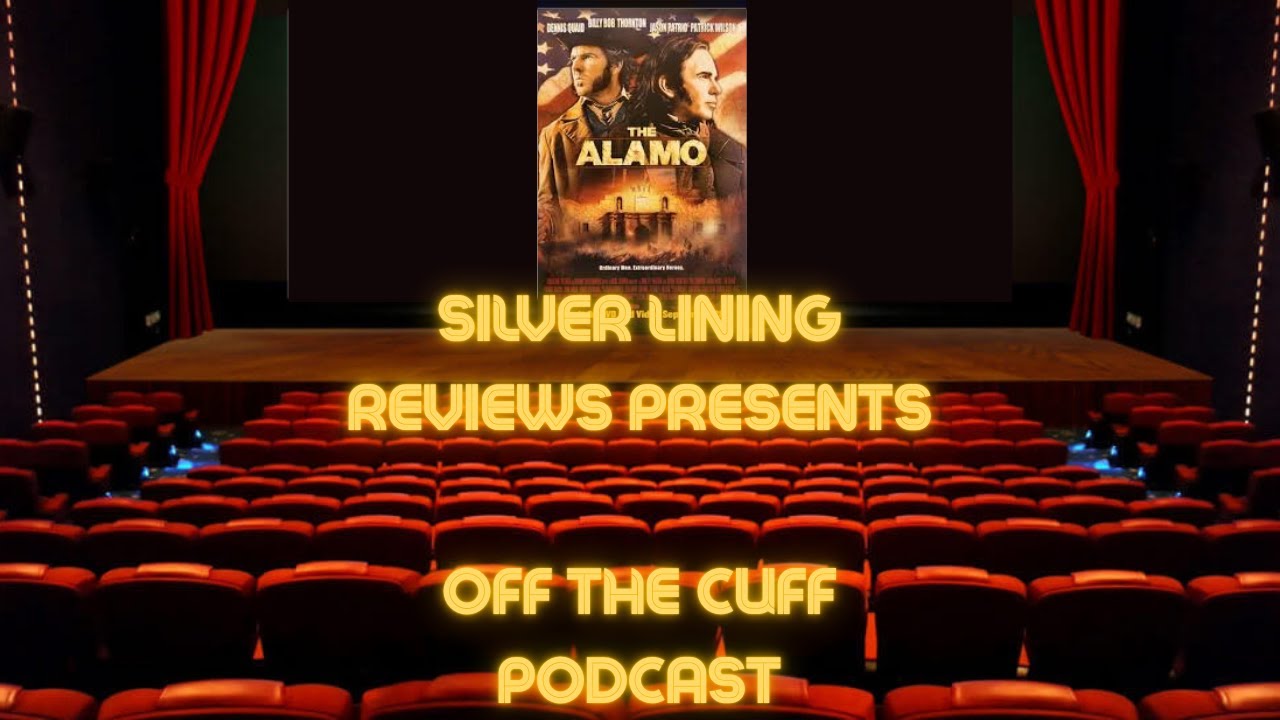 Off the Cuff Podcast: The Alamo 2004 - YouTube