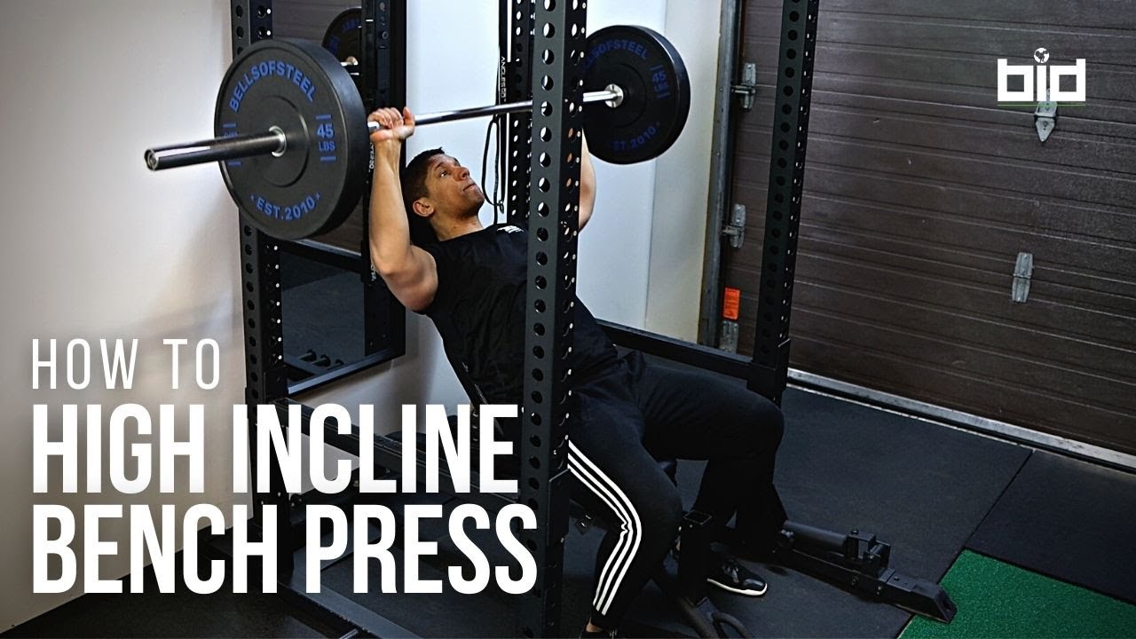High Incline Barbell Bench Press - YouTube