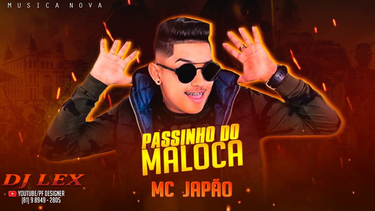 MC JAPÃO - PASSINHO DO MALOCA (MÚSICA NOVA) - YouTube