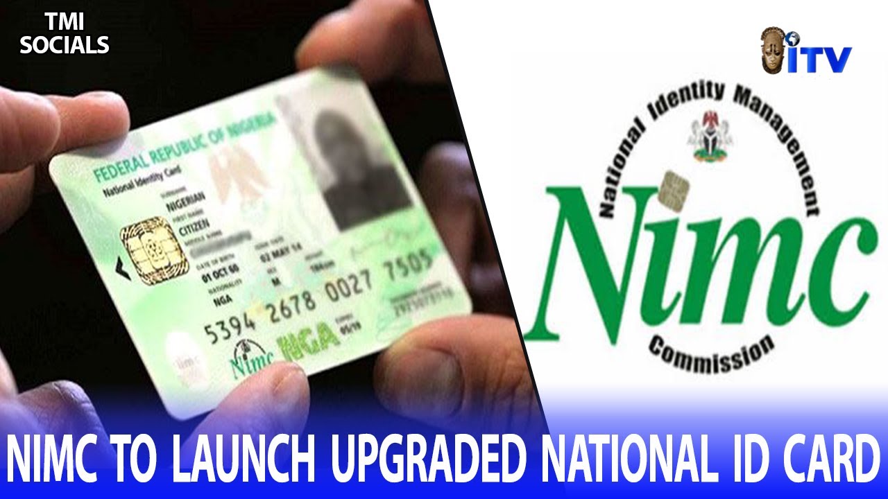 NIMC To Launch Upgraded National ID Card| TMI SOCIALS - YouTube