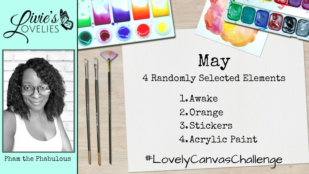 #LovelyCanvasChallenge | MAY CANVAS ART PROMPTS | Livie's Lovelies ...