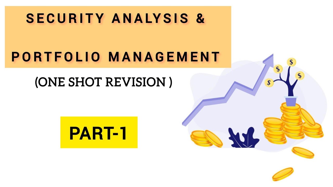Security analysis & portfolio management- (Part 1) - YouTube