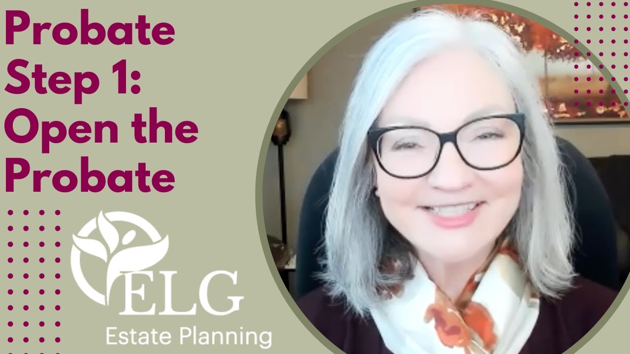 Probate Step 1: Open the Probate - YouTube
