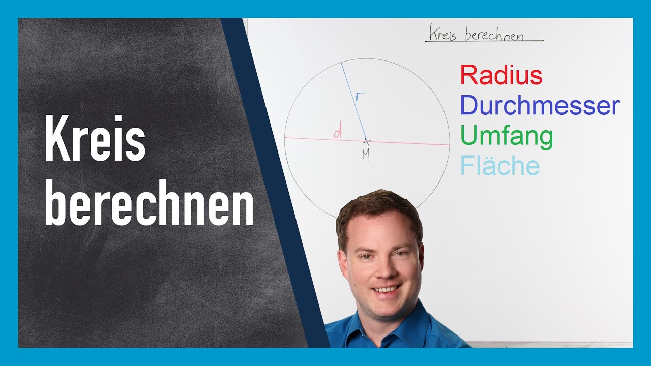 Kreis berechnen: Radius & Durchmesser, Umfang und Fläche - YouTube