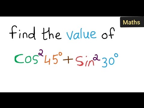 find the value of cos^2 45°+sin^2 30°| class 9th maths trigonometric ...