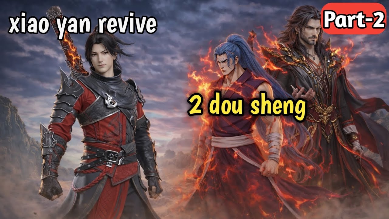 Xiao Clan Hidden Power: Xiao Revive Two Dou ShengAfter 1000 Years ...