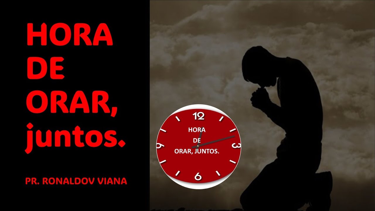 HORA DE ORAR, juntos. (29) - YouTube