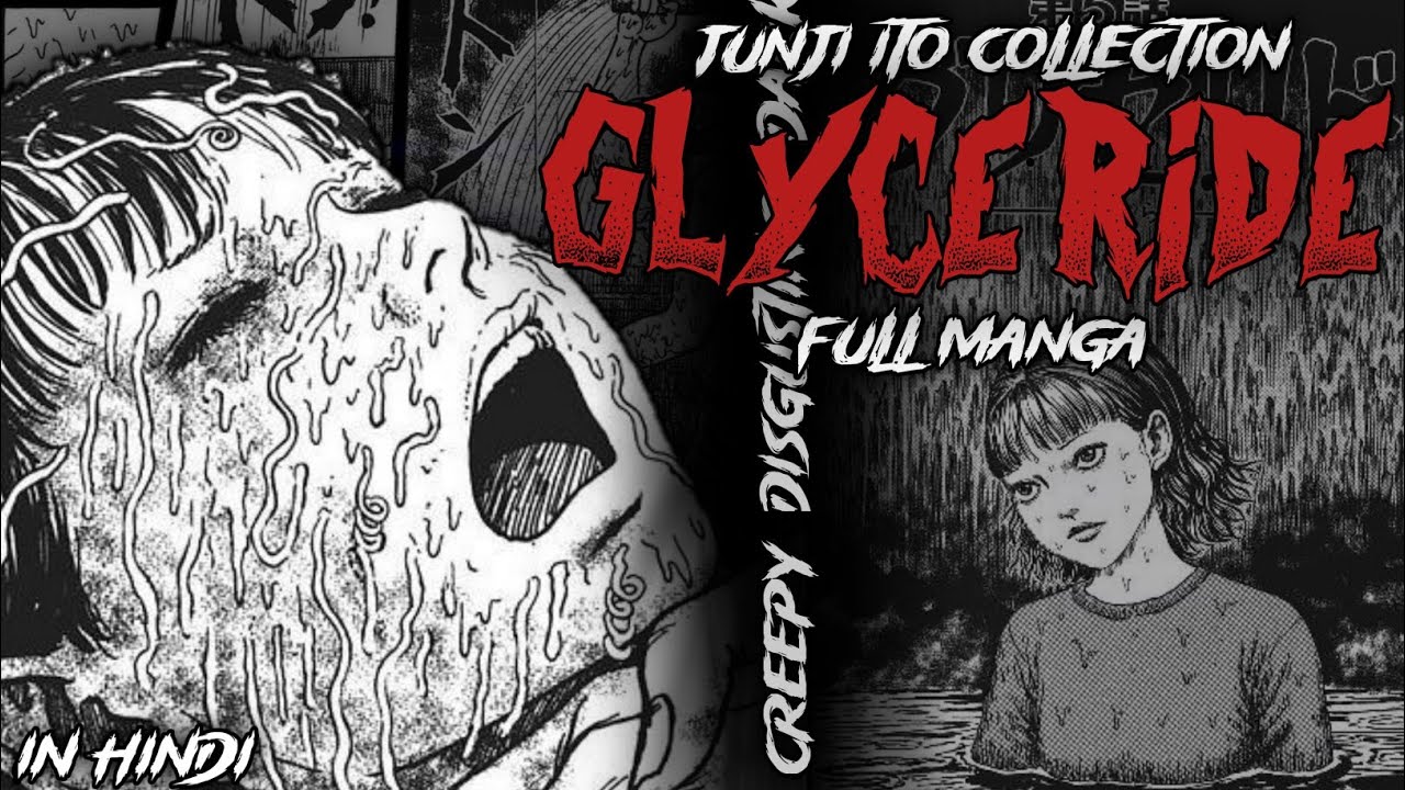 JUNJI ITO COLLECTION GLYCERIDE STORY EXPLAINED IN HINDI - YouTube