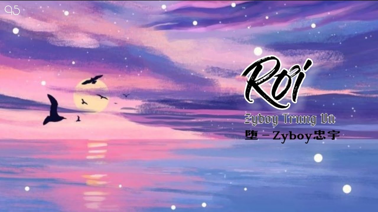 [Vietsub] Rơi - Zyboy Trung Vũ ||《堕 - Zyboy忠宇》| Hot Douyin - YouTube
