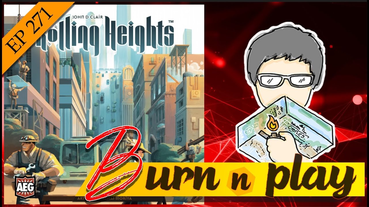 EP.271 : Burn&Play - Rolling Heights [ทอยลูกเต๋าเบื่อแล้ว...ทอยMeepleดี ...