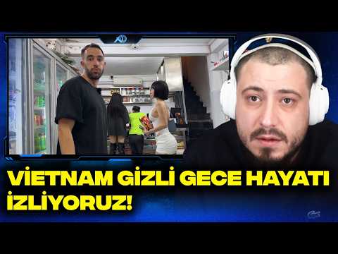 MERT ÖZTÜRK VİETNAM GİZLİ GECE HAYATI İZLİYORUZ!