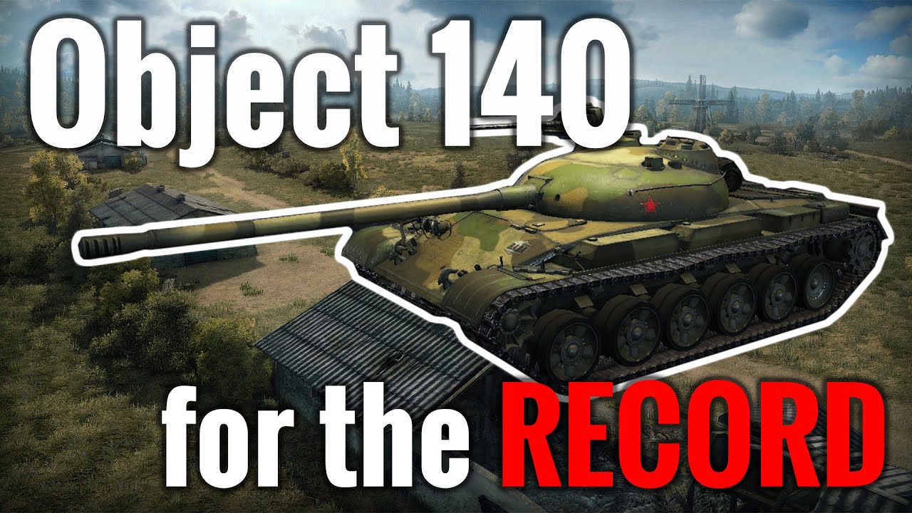 World of Tanks || Obj 140 - Gameplay - YouTube