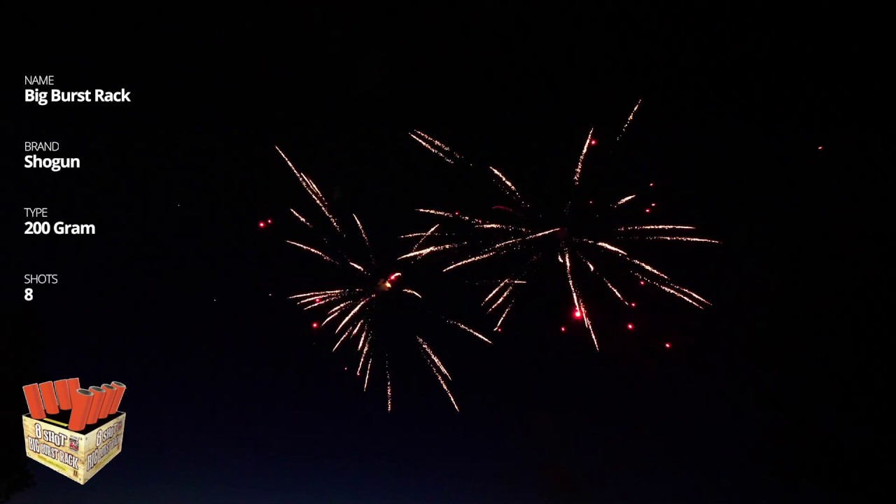 Big Burst Rack - 8 Shot Shogun 200 Gram Cake - YouTube