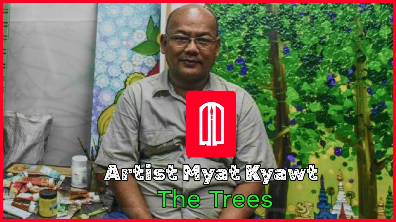 Artist Myat Kyawt ရဲ့ The Trees ပန်းချီကားတွေ အတွက် Idea ,Inspiration ...