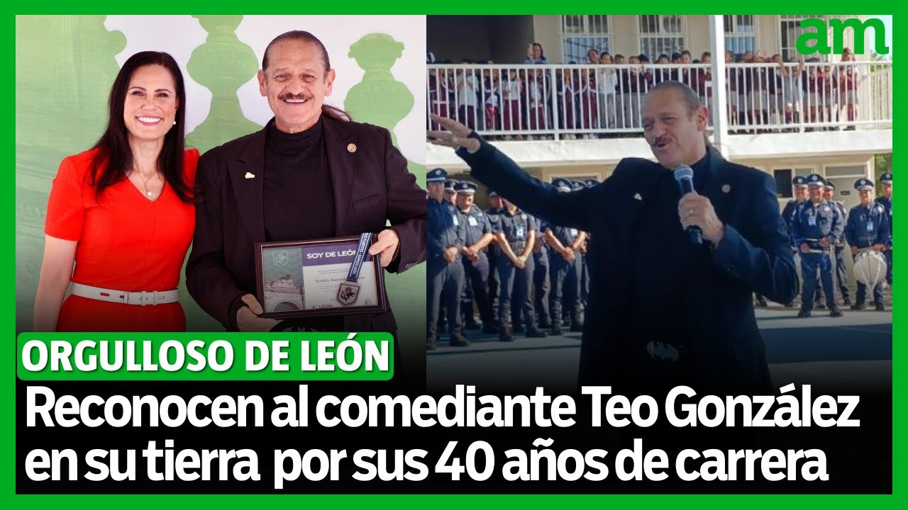 El comediante Teo González recibe el RECONOCIMIENTO 'Soy de León' por ...
