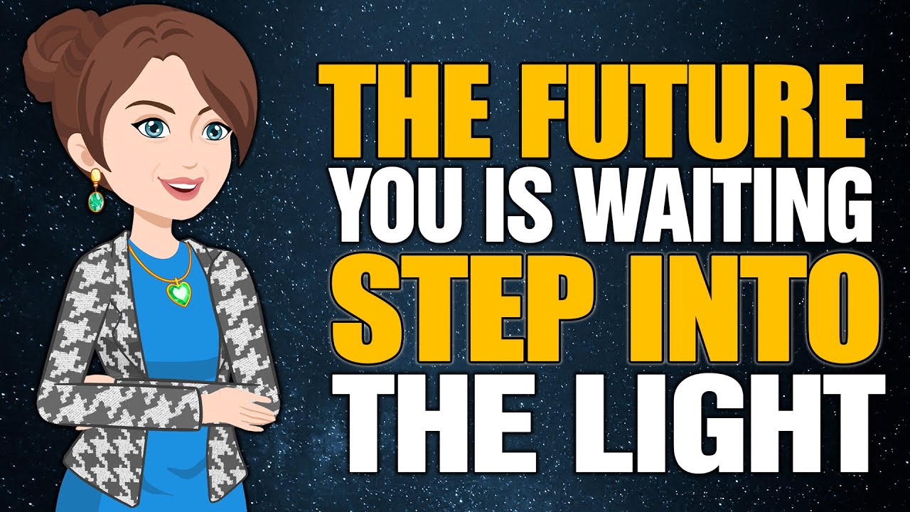 The Future You Is Waiting – Step Into The Light! Abraham Hicks 2025 ...