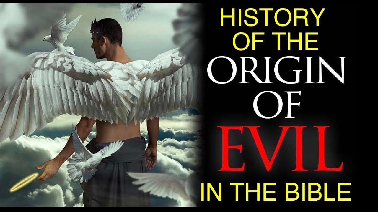 History of Evil in the Bible part 1: Why evil exists? - YouTube