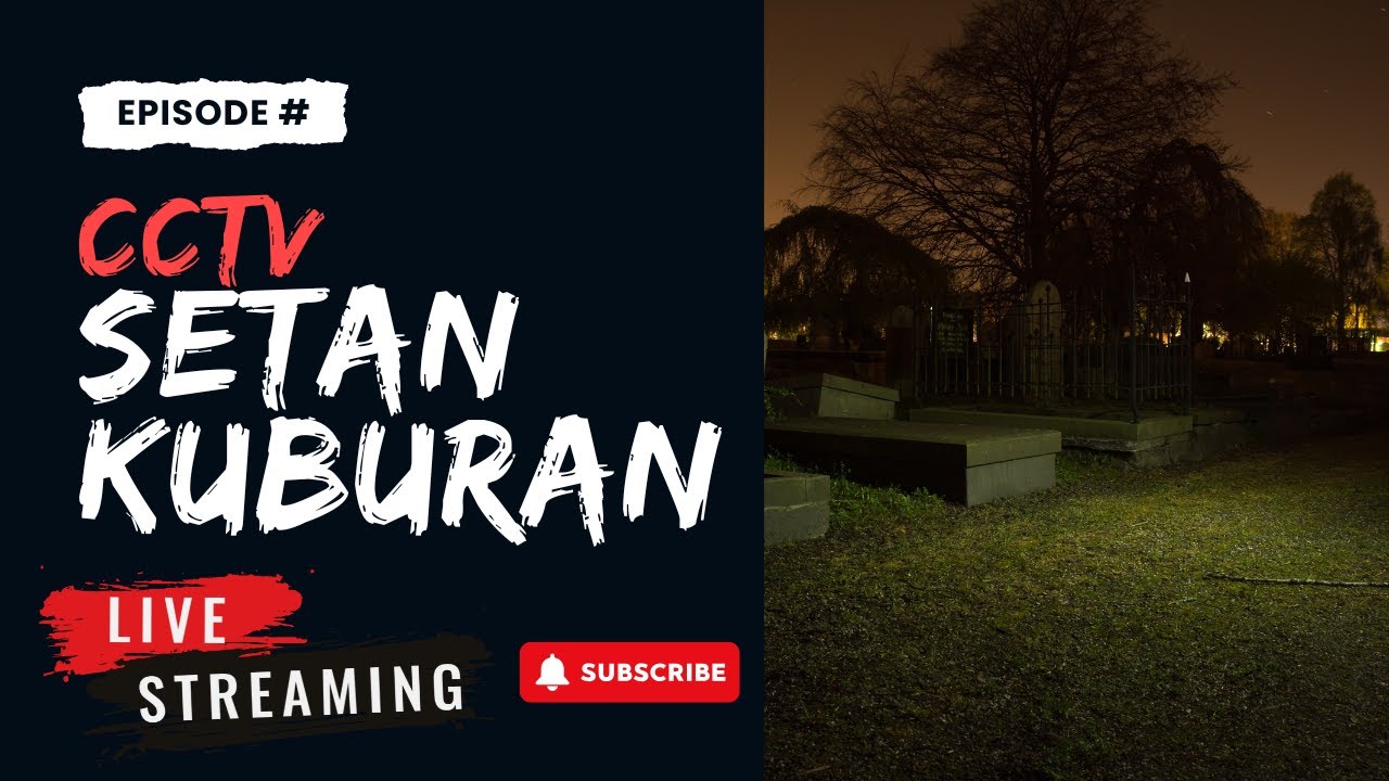 CCTV SETAN & HANTU | LIVE PEMBUKTIAN PENAMPAKAN DI KUBURAN TUA NO ...