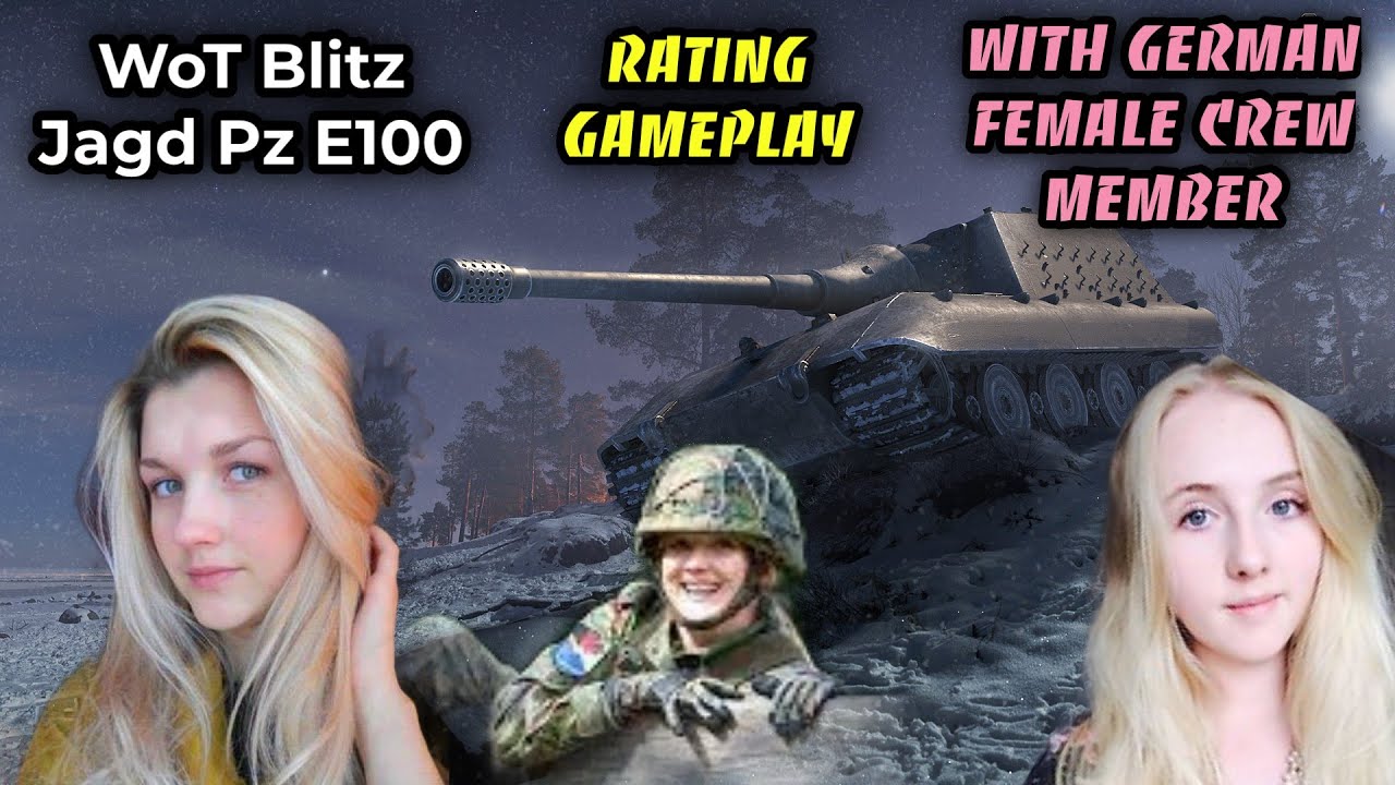 WOT Blitz | Jagd Pz E100 | Rating Gameplay | Female Crew | Strongest TD ...